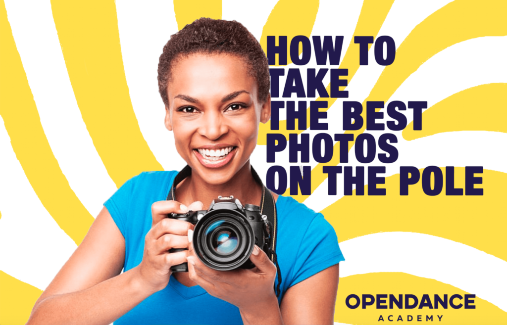 How to Take The Best Photos on the Pole - Pole Dance Classes